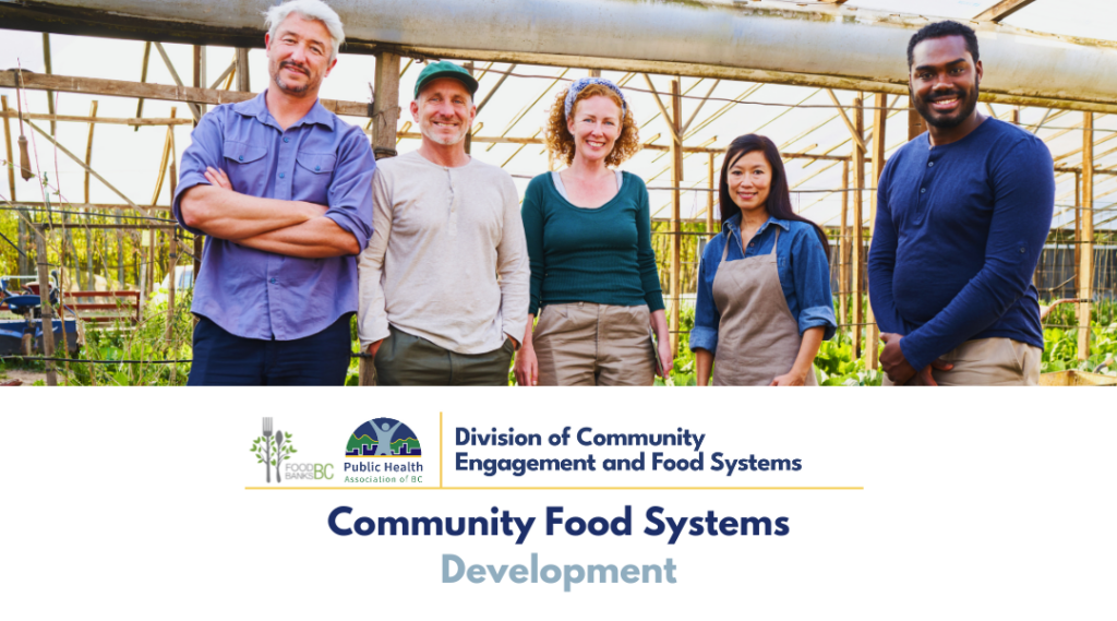 Community Food Systems Development - Public Health Association of BC